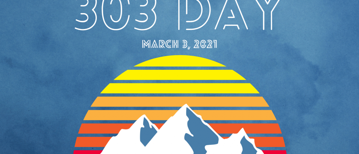 Happy 303 Day! - 303 Magazine